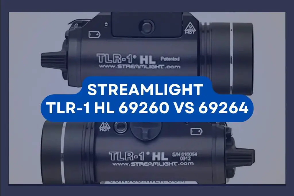 Streamlight TLR-1 HL 69260 vs 69264: Key Differences and Performance ...