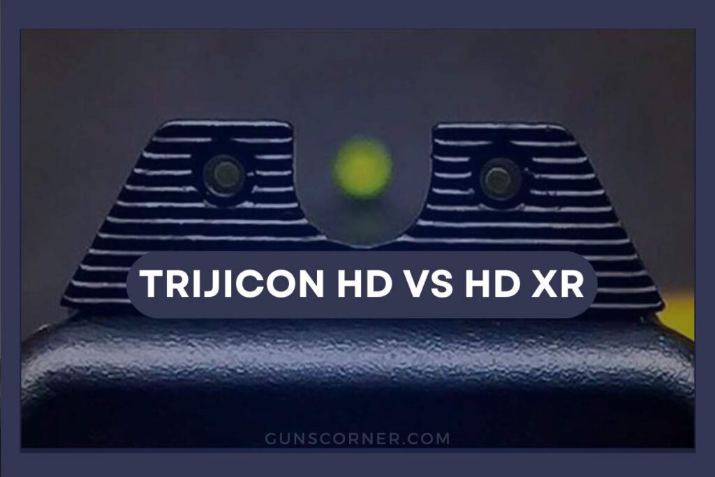 Trijicon HD vs HD XR: Key Differences for Optimal Sight Selection