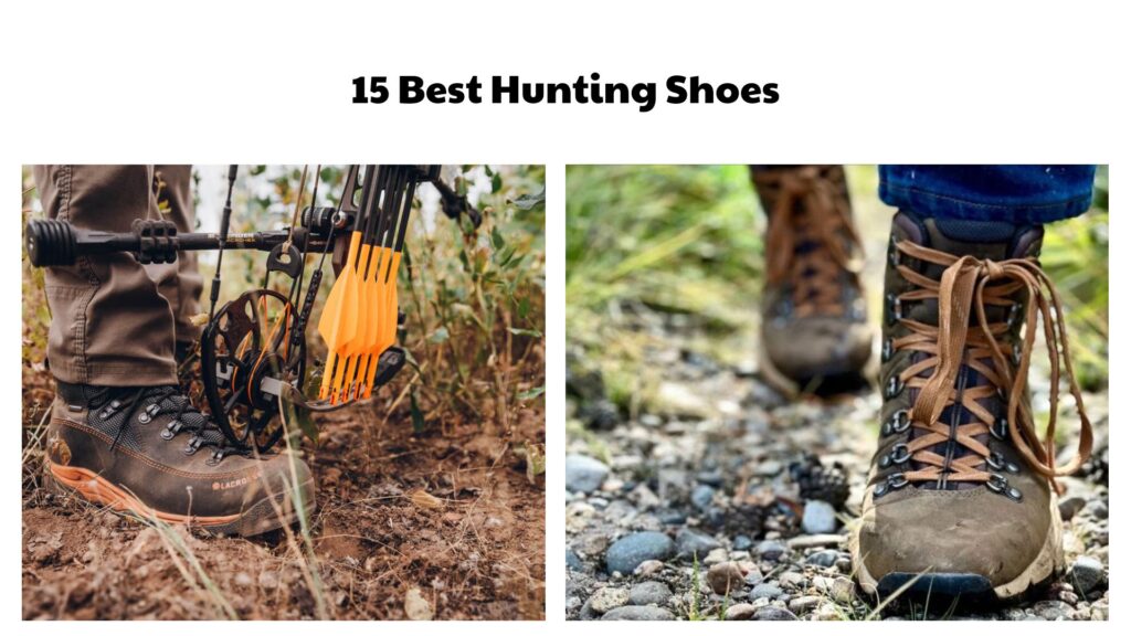 15 Best Hunting Shoes for Waterproof Comfort, Traction and Field Durability
